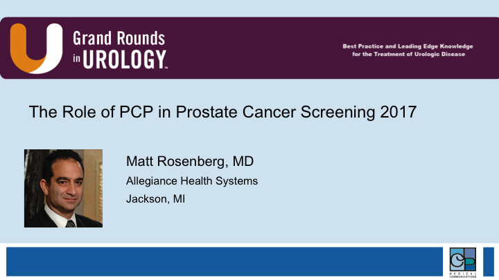 Dr. Rosenberg | The Role of PCP in Prostate Cancer Screening 2017