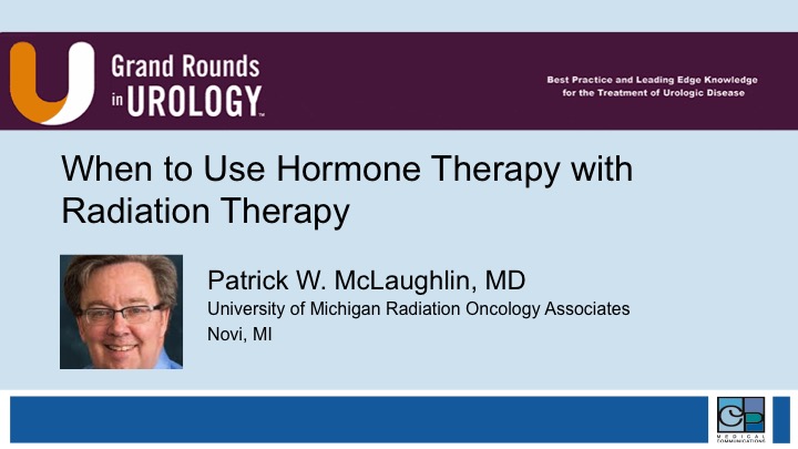 Dr. Patrick W. McLaughlin | Hormone Therapy with Radiation Therapy