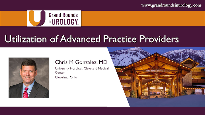Chris Gonzalez MD | Utilization of Advanced Practice Providers