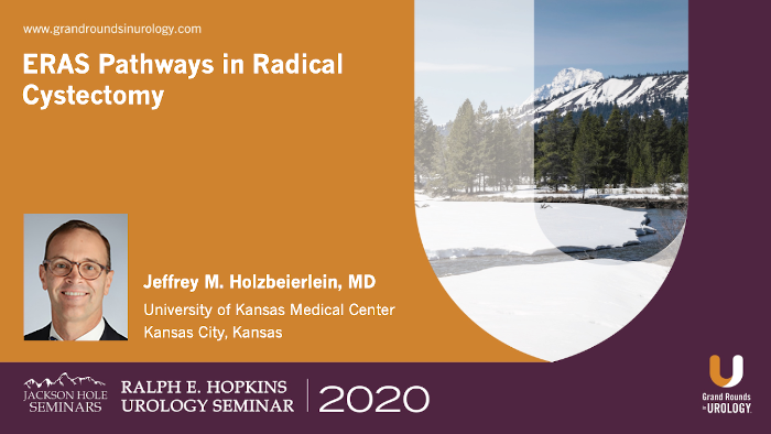 ERAS Pathways in Radical Cystectomy | Video | Dr. Holzbeierlein